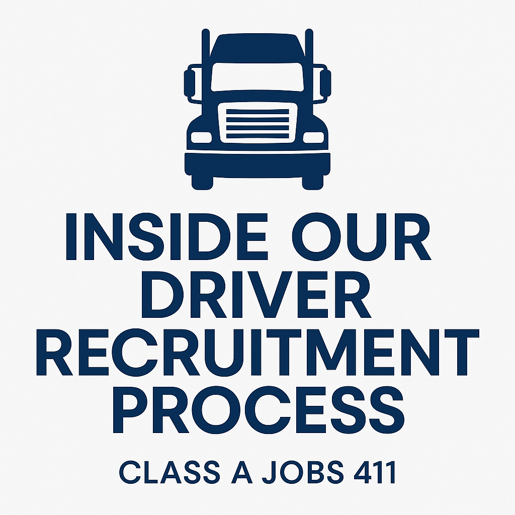 Understanding Our Driver Recruitment Process at Class A Jobs